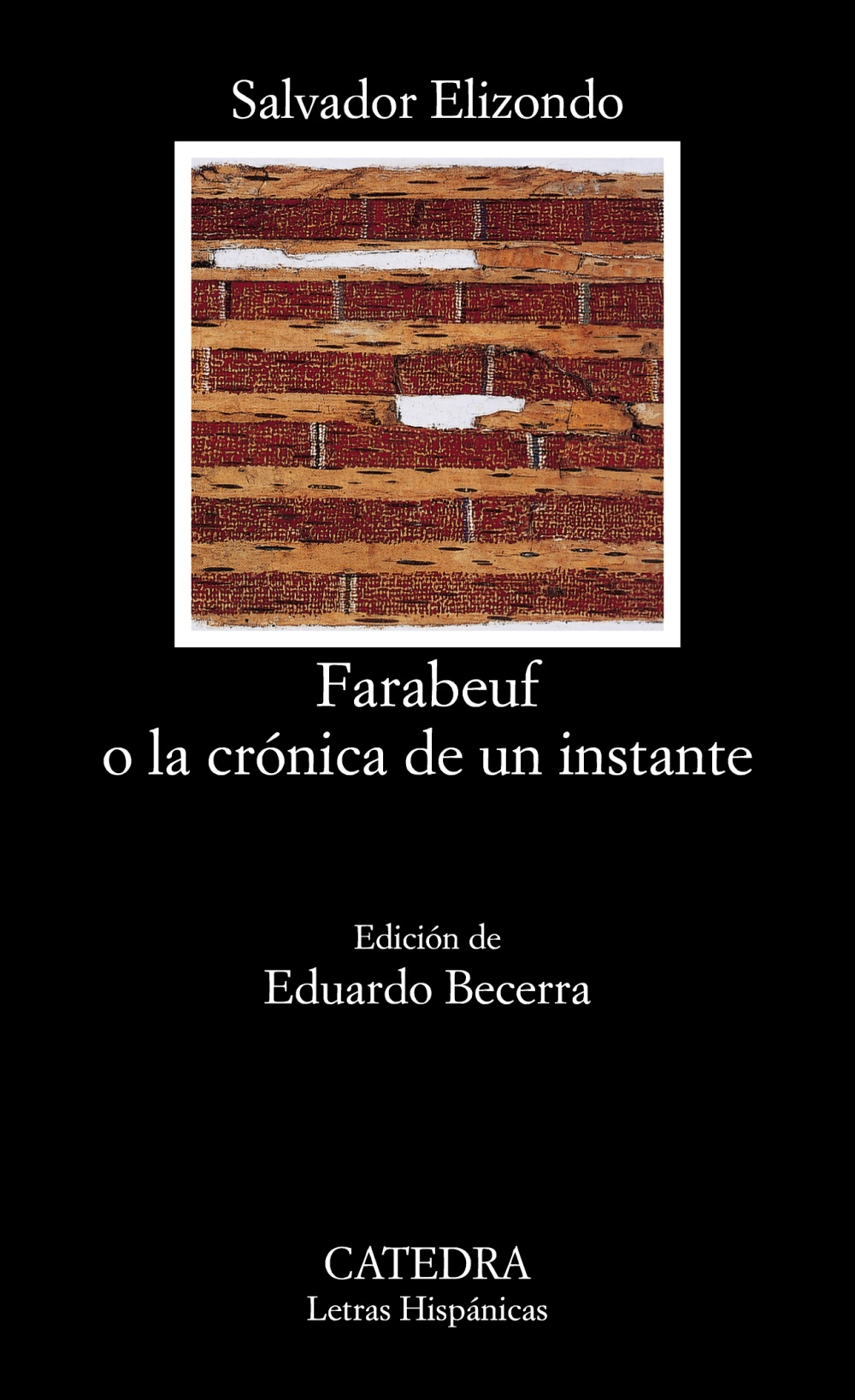 FARABEUF O LA CRÓNICA DE UN INSTANTE Salvador Elizondo - Bartleby & Co.