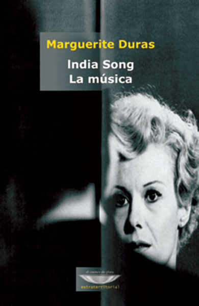 INDIA SONG LA MÚSICA Marguerite Duras - Bartleby & Co.