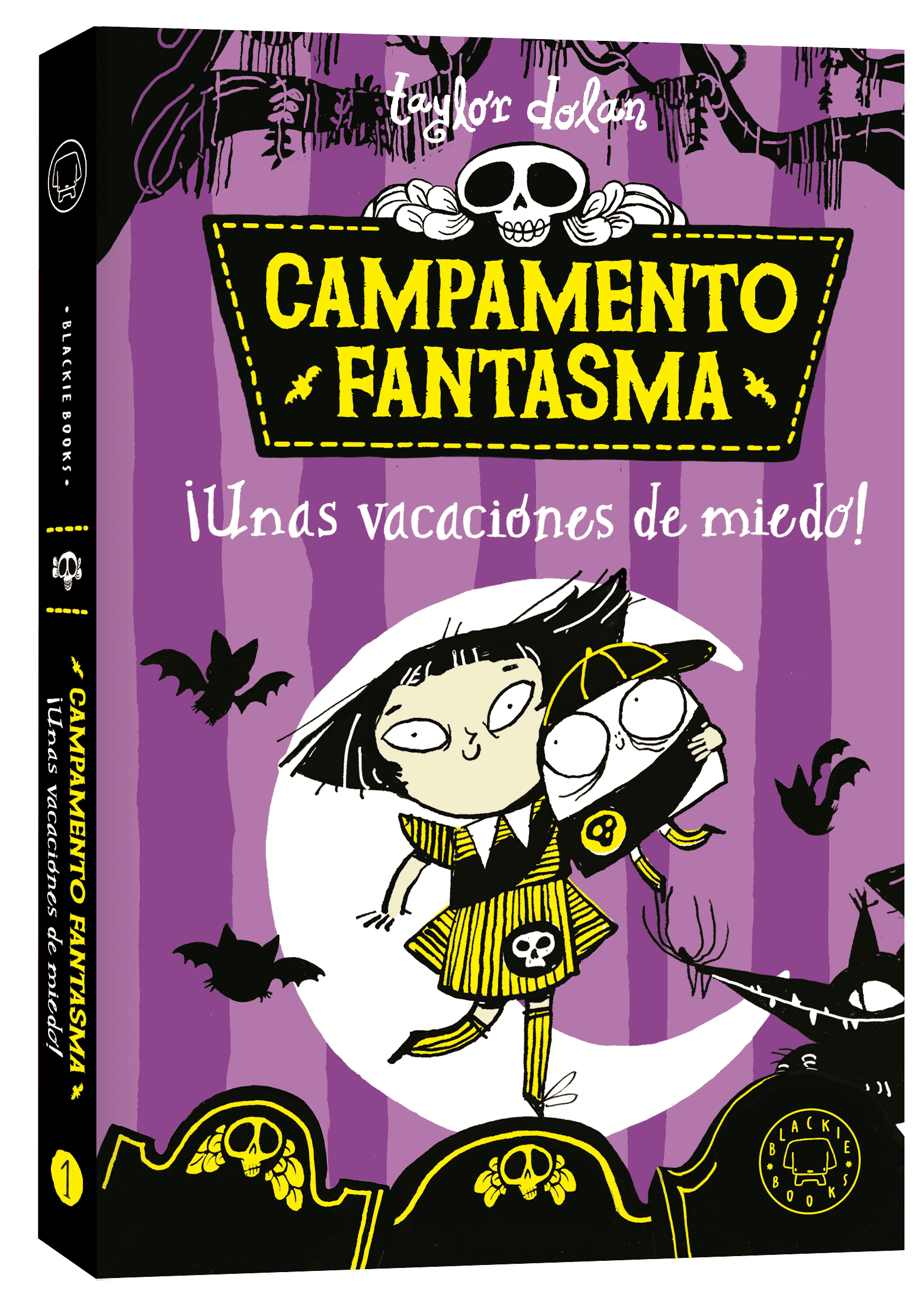CAMPAMENTO FANTASMA ¡UNAS VACACIONES DE MIEDO! Taylor Dolan - Bartleby ...