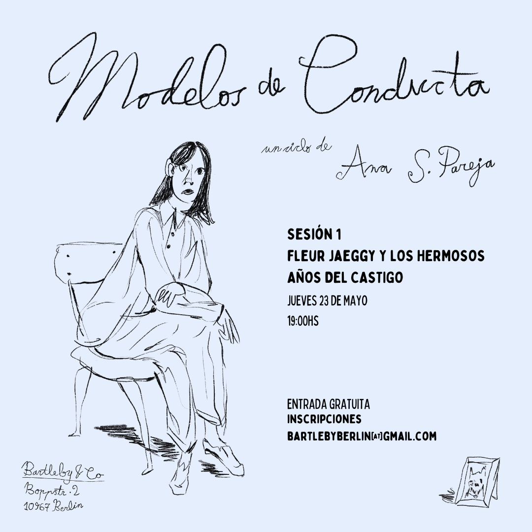Modelos de conducta sesión 1: Fleur Jaeggy - Bartleby & Co.