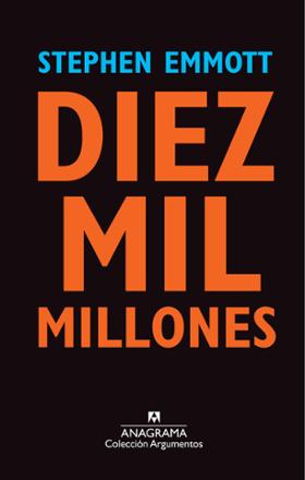 DIEZ MIL MILLONES Stephen Emmott - Bartleby & Co.