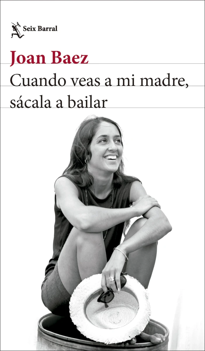 CUANDO VEAS A MI MADRE SÁCALA A BAILAR Joan Baez